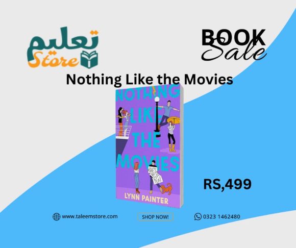 Nothing Like the Movies Book by Lynn Painter - Taleem Store