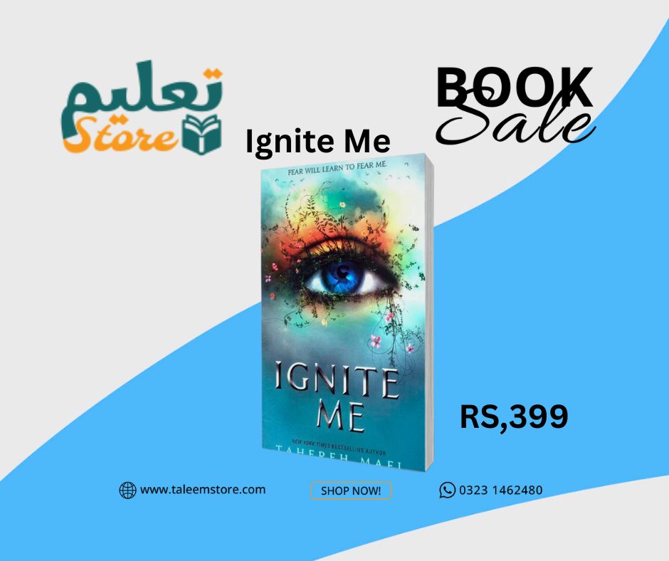 Ignite Me Book by Tahereh Mafi – Taleem Store